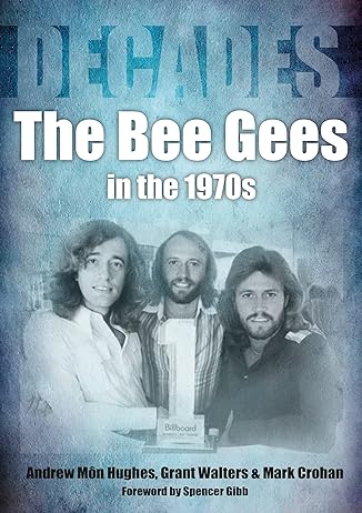 Meet the Authors of “Decades: The Bee Gees” | At a Glance...